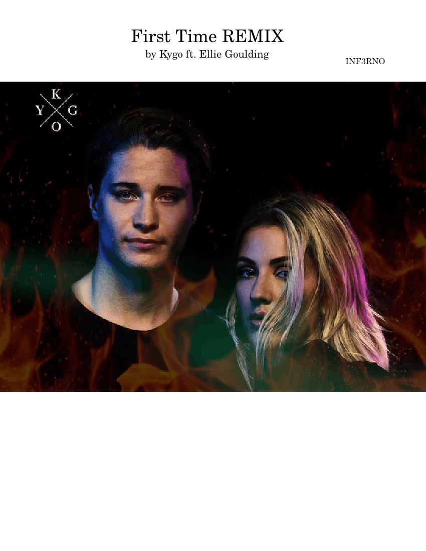 First Time REMIX – Kygo ft. Ellie Goulding Sheet music for Piano (Mixed ...