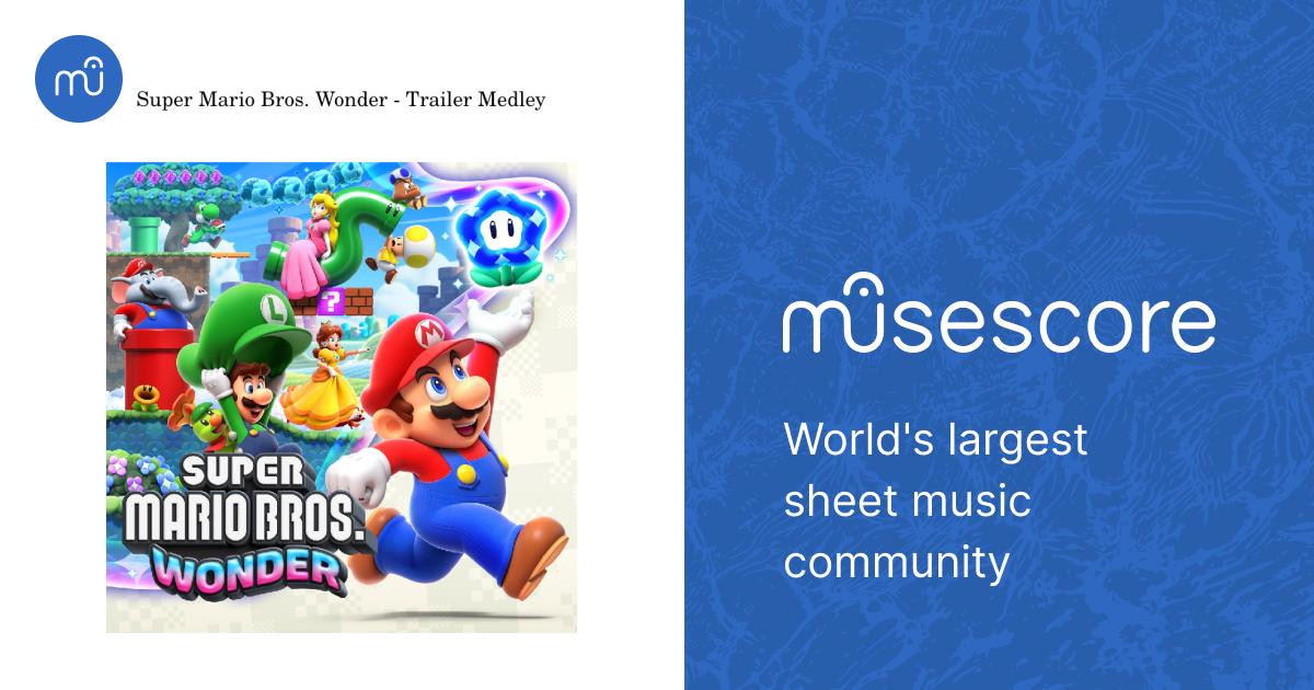 Super Mario Bros. Wonder - Trailer Medley Sheet Music for Piano, Flute ...