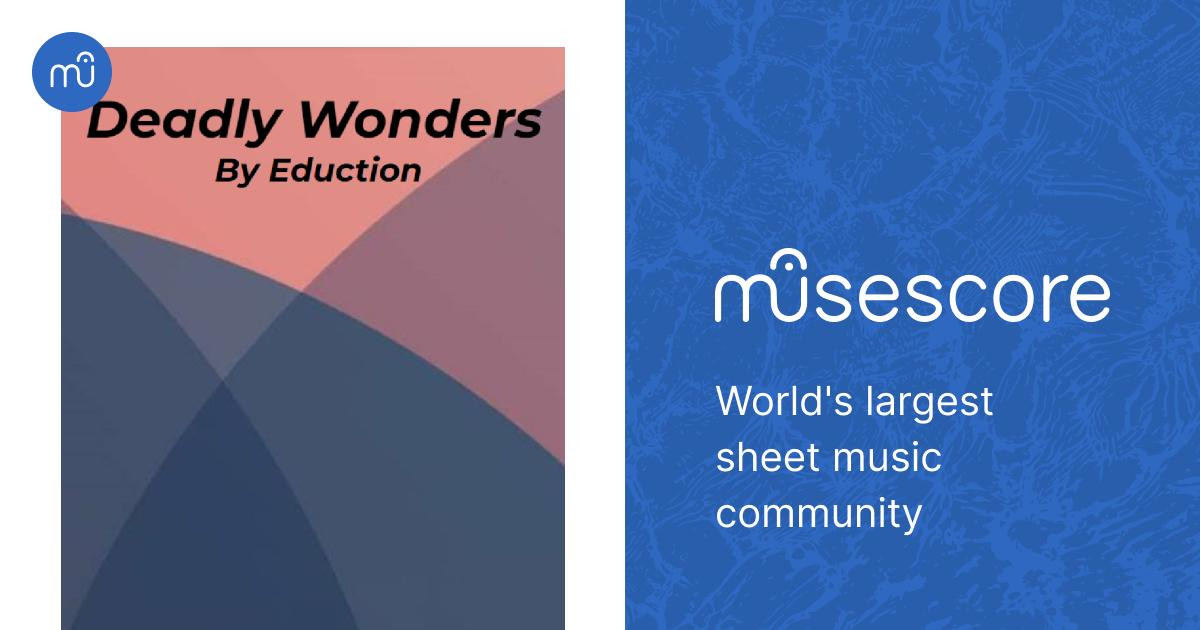 Deadly Wonders - Theme - By Eduction Sheet music for Piano, Trombone ...