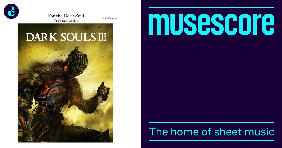 For the Dark Soul From Dark Souls 3 – Yuka Kitamura Sheet Music for ...