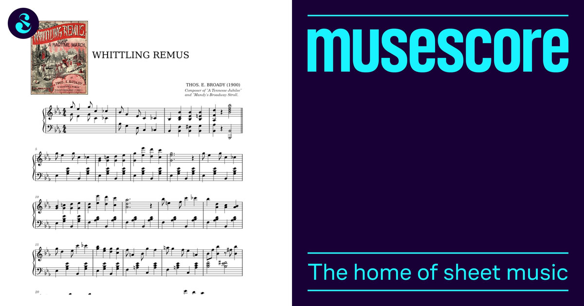 Whittling Remus by Thomas E. Broady (1900) Sheet music for Piano (Solo ...