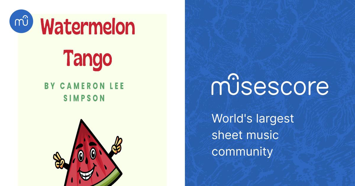 Watermelon Tango Sheet music for Piano (Solo) | Musescore.com