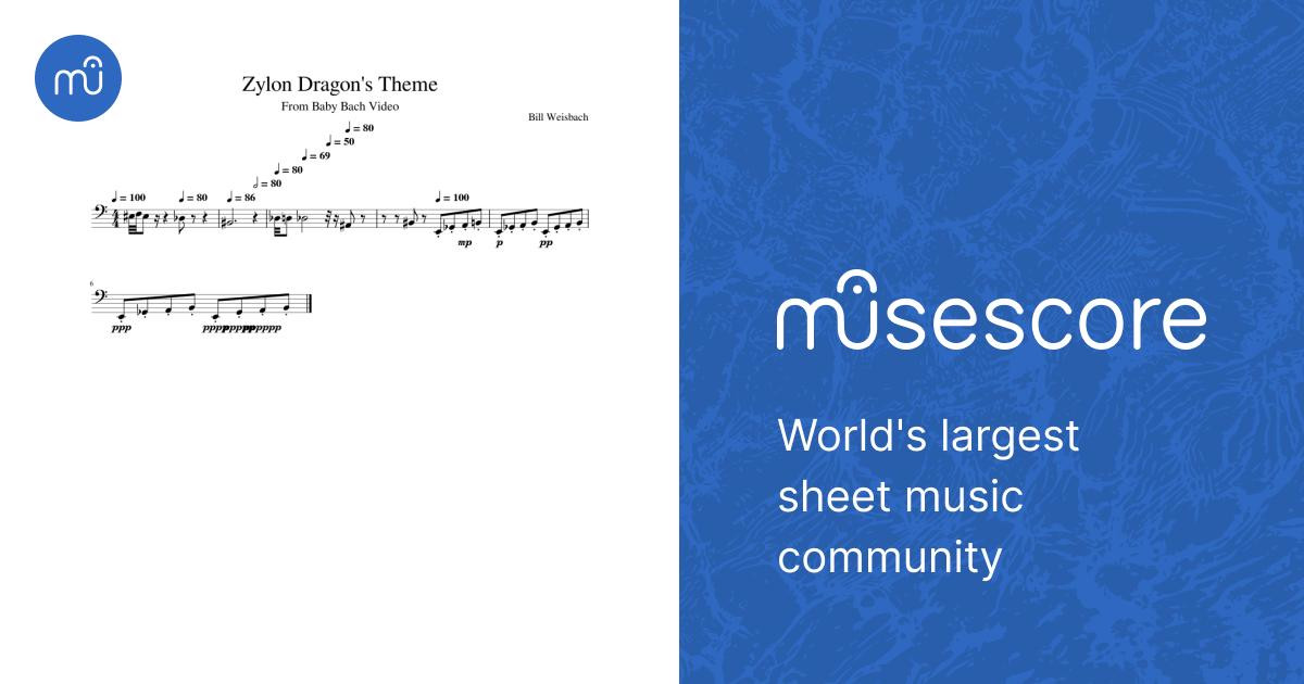 Zylon Dragon's Theme – Bill Weisbach Zylon Dragon's Theme - Baby Bach ...
