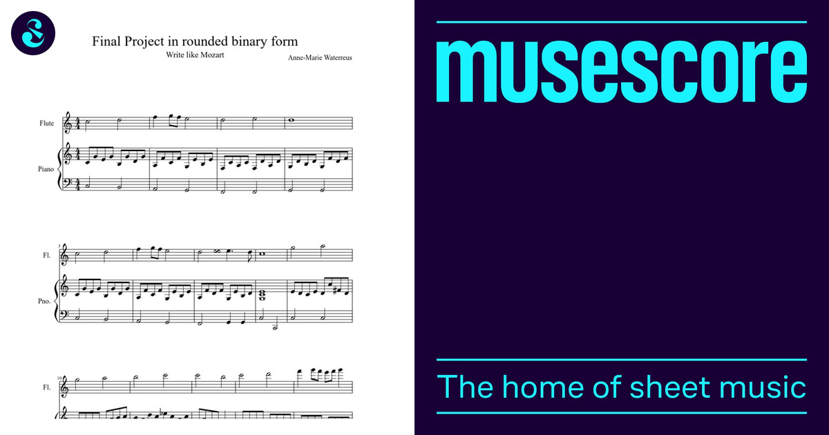 Final Project in rounded binary form Sheet music for Piano, Flute (Solo ...