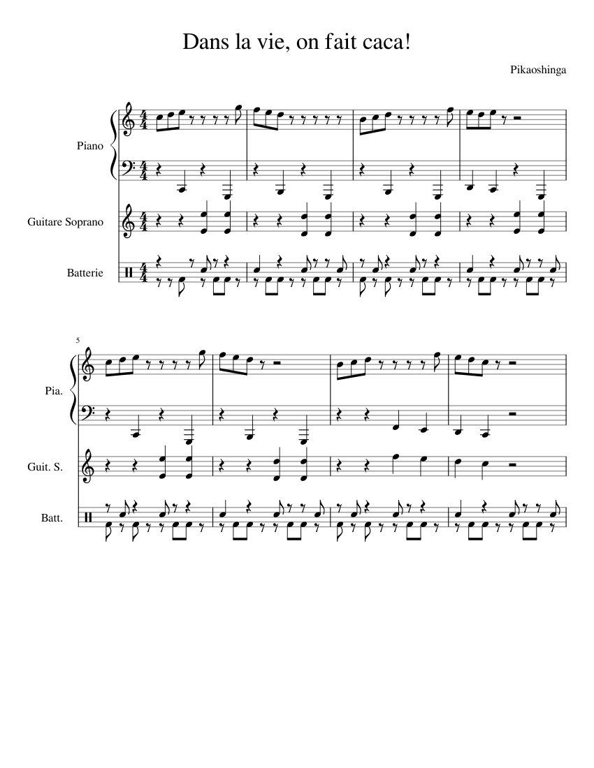 Dans la vie, on fait caca! Sheet Music for Piano, Guitar, Drum group ...