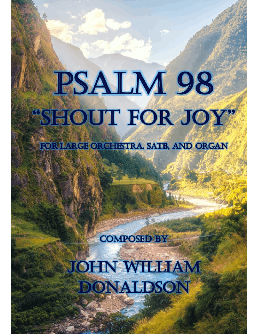Shout for Joy! – Psalm 98 (For SATB, Large Orchestra, and Organ) Sheet ...