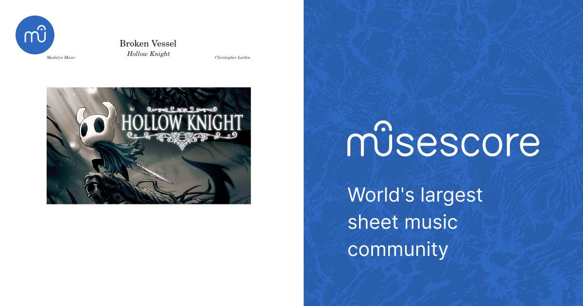 Broken Vessel- Hollow Knight Sheet Music for Flute, Oboe, Violin, Viola ...