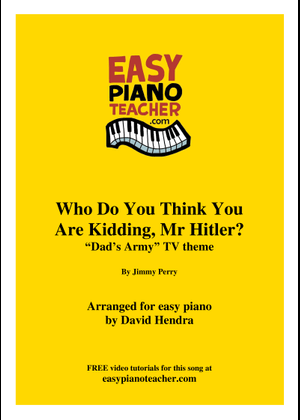 Play Official version of Who Do You Think You Are Kidding, Mr. Hitler ...