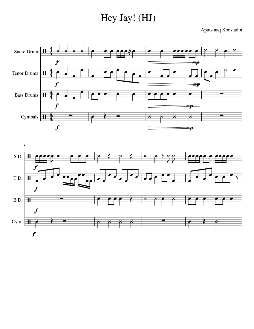 Hey Jay! (HJ) Sheet music for Snare drum, Crash, Tenor drum, Bass drum ...