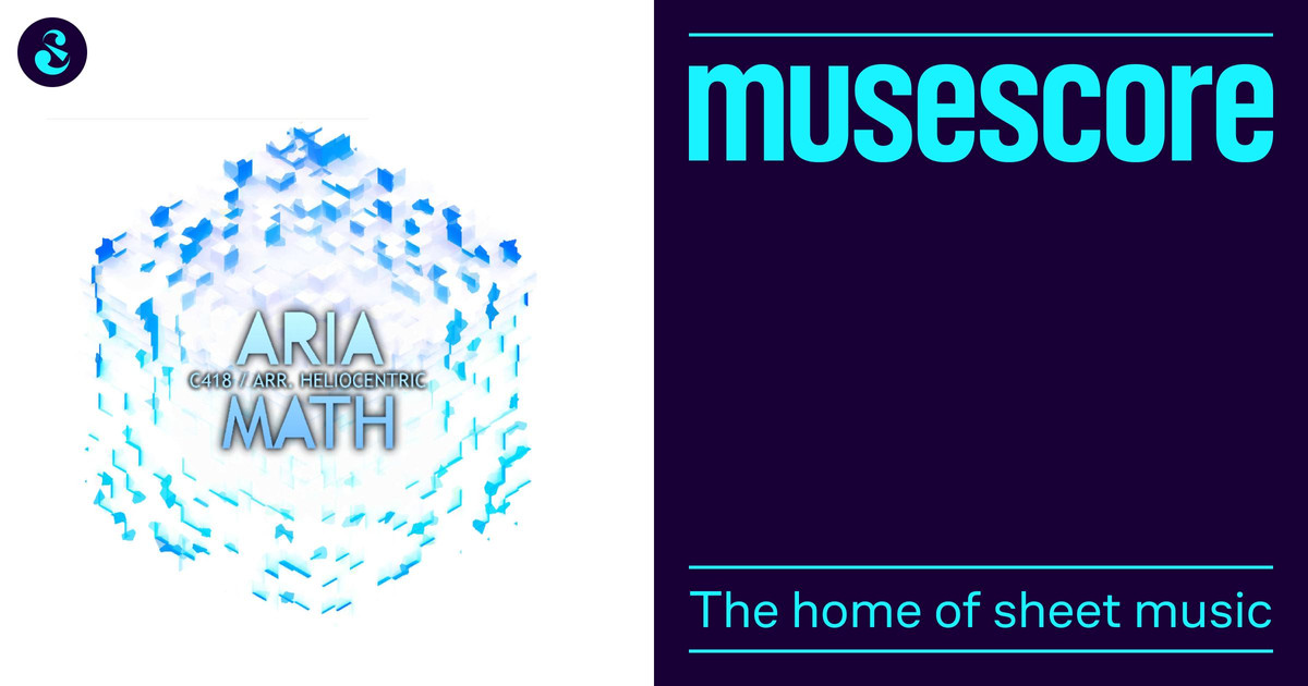 Aria Math – C418 C418 - Aria Math (Band Arrangement) Sheet Music for ...