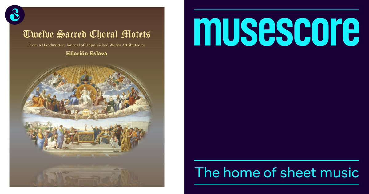 Twelve Sacred Choral Motets – Hilarión Eslava Sheet Music for Piano ...