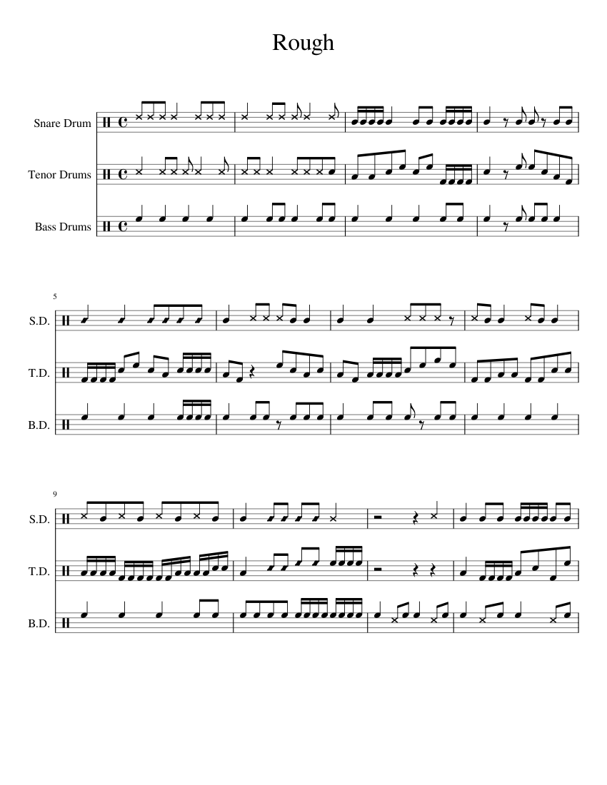 Rough written by me Sheet music for Snare drum, Tenor drum, Bass drum ...