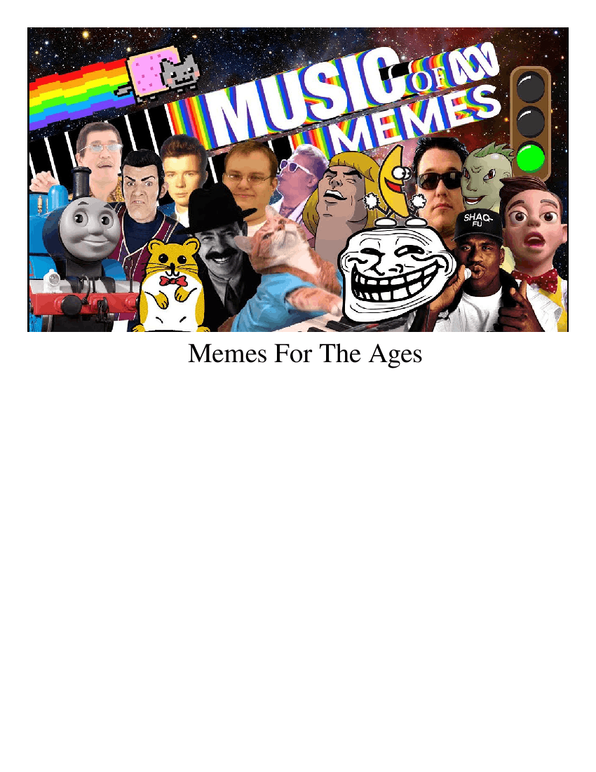 Memes For The Ages - Meme Medley Sheet Music for Piano, Trombone, Tuba ...