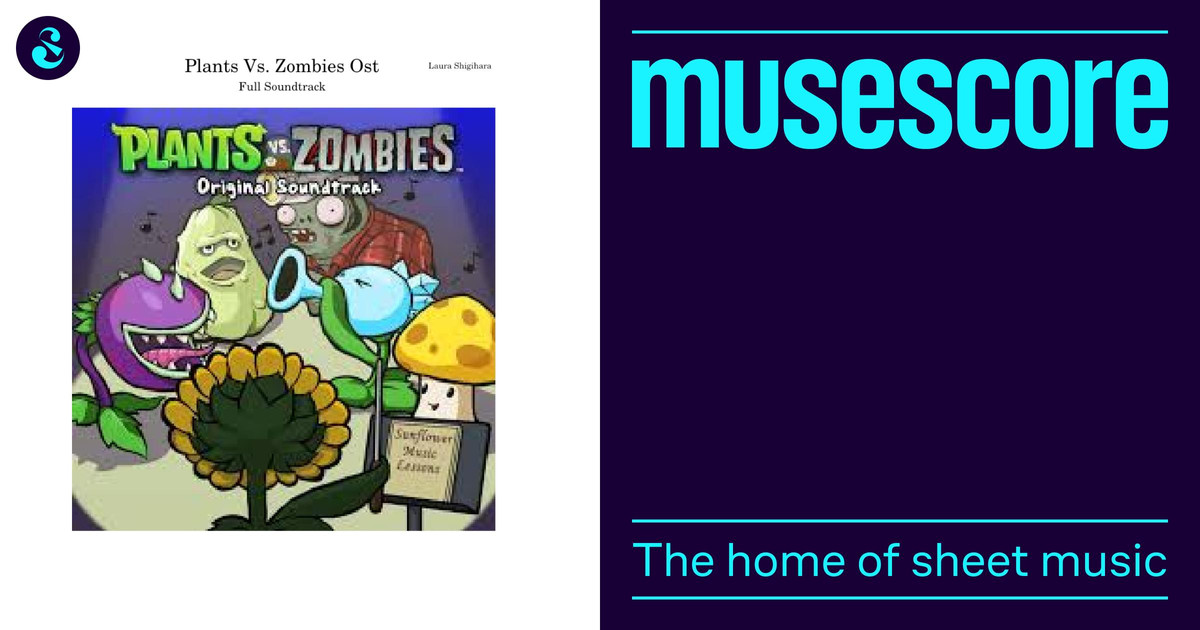 Plants Vs Zombies Ost Sheet music for Piano, Tuba, Flute, Oboe & more ...