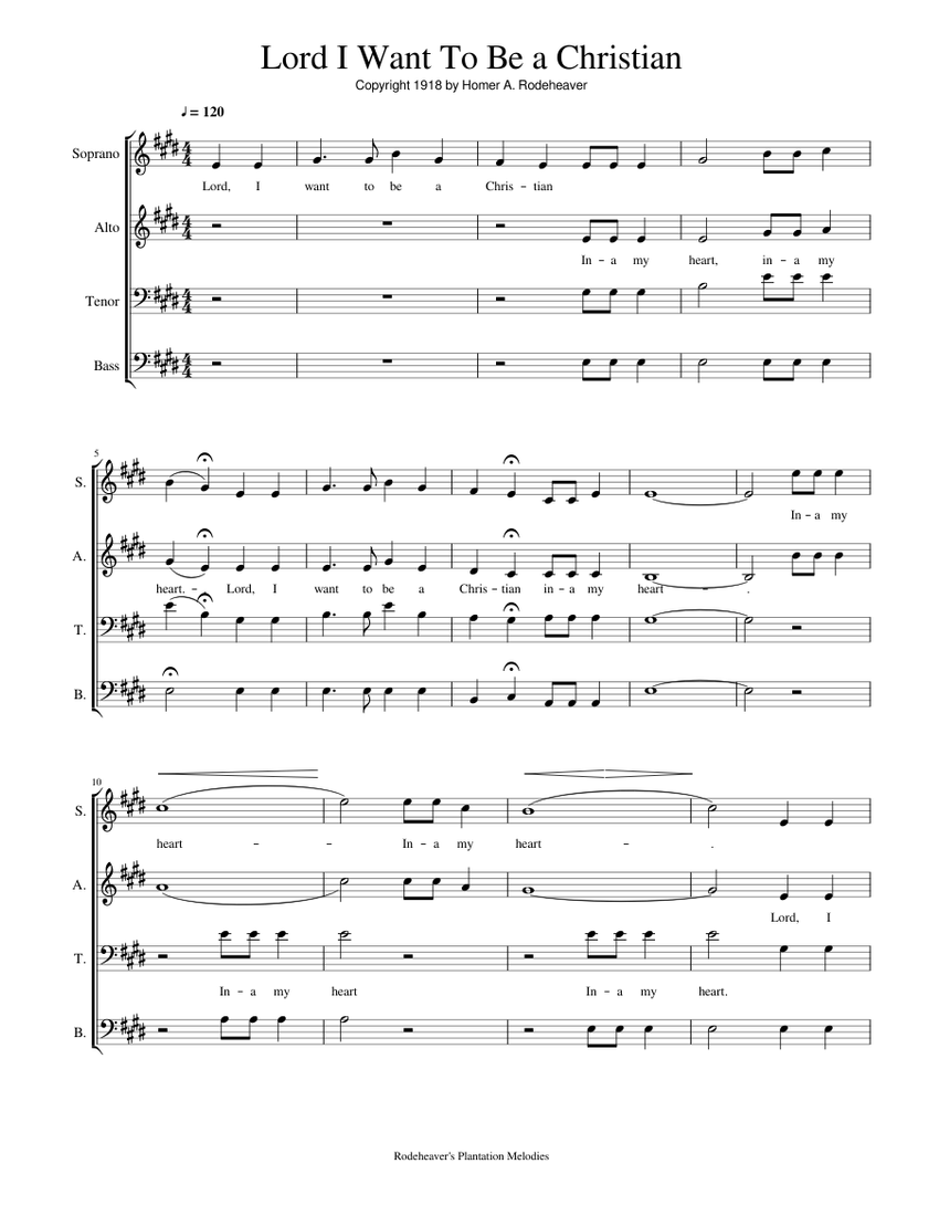 Lord I Want To Be a Christian Sheet Music for Soprano, Alto, Tenor ...