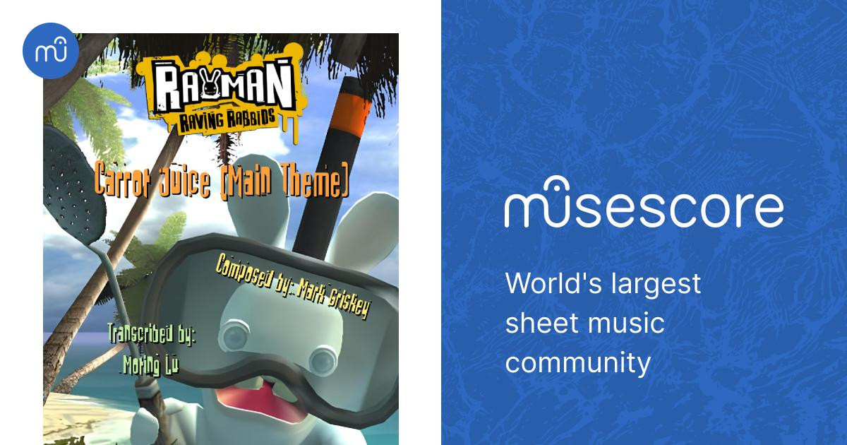 Carrot Juice (Main Theme) – Rayman Raving Rabbids Sheet Music for ...