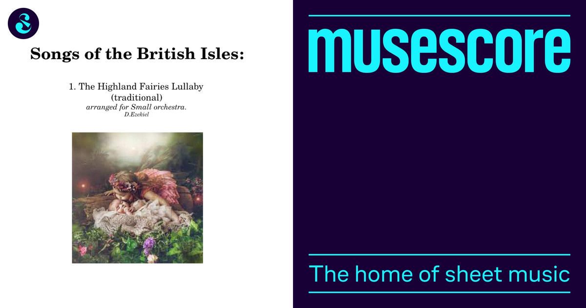 Songs of the British Isles : 1. The Highland Fairies Lullaby ...
