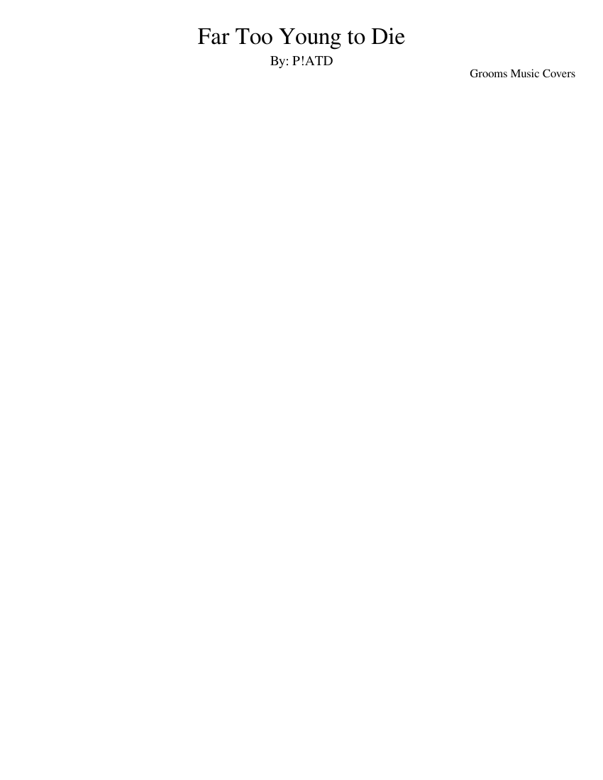 Far too young to die – Panic! At the Disco Sheet music for Trombone ...