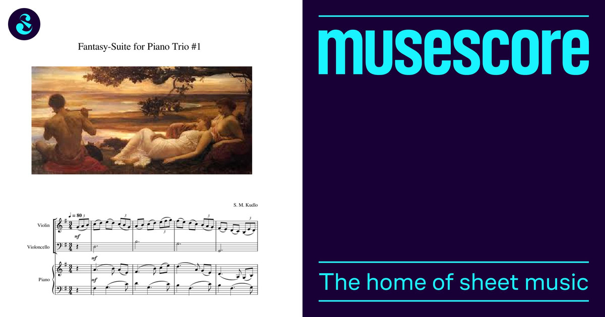 Fantasy-Suite for Piano Trio #1 – Steven Kudlo Sheet music for Piano ...