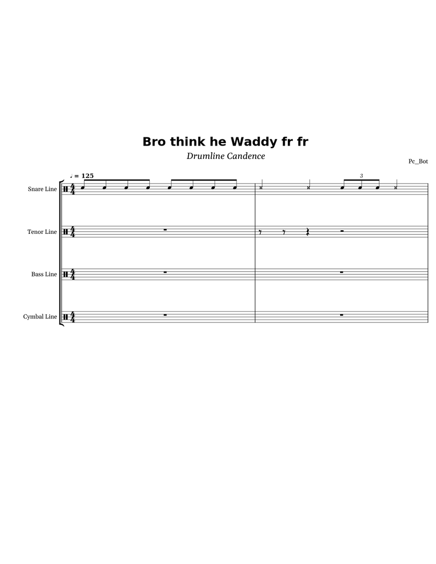 Bro think he Waddy fr fr Sheet music for Snare drum, Crash, Tenor drum ...