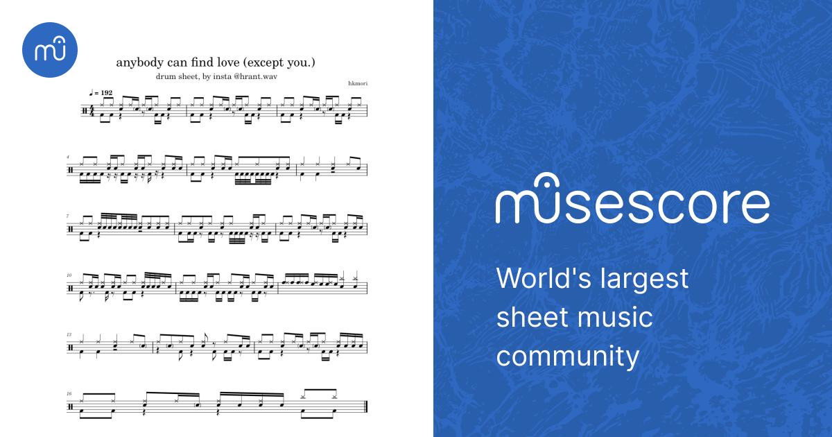 Anybody can find love (except you.) – hkmori Sheet music for Drum group ...