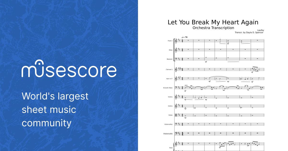 Letyoubreakmyheartagaintranscription Sheet Music For Flute Oboe Bassoon French Horn
