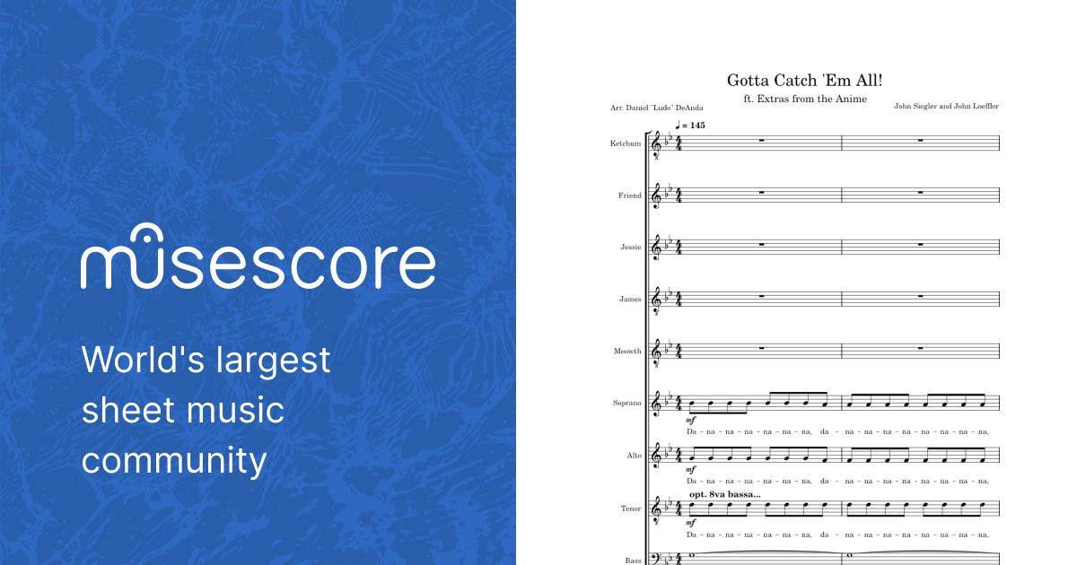 Gotta Catch 'Em All! – John Siegler & John Loeffler, Arr. Daniel "Ludo ...