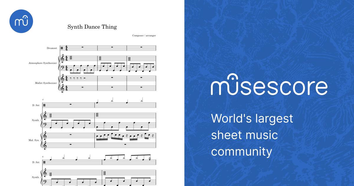 Synth Dance – Me synth dance Sheet music for Drum group, Synthesizer (Mixed Ensemble ...