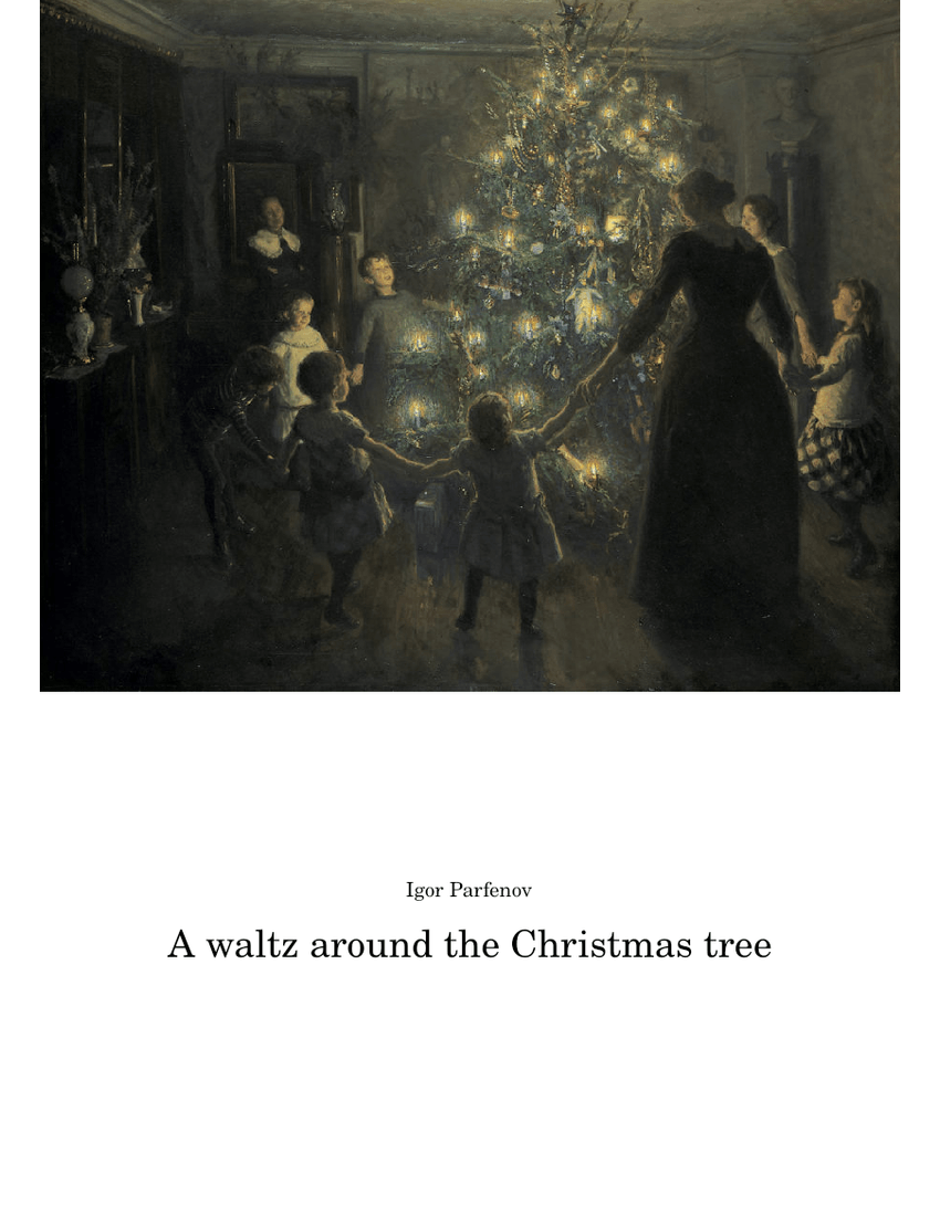 A waltz around the Christmas tree — Igor Parfenov Sheet music for Piano ...