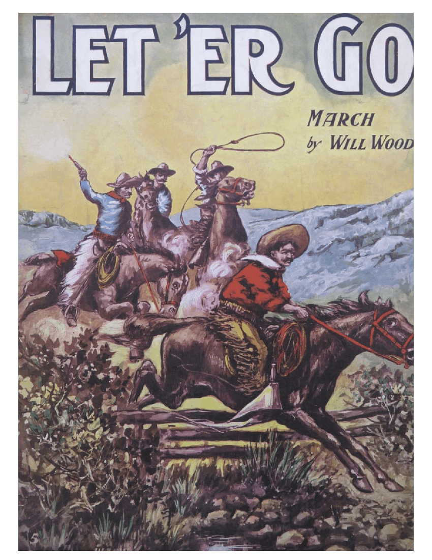 Let 'er go! – Will Wood | 1907 Piano Solo Sheet music for Piano (Solo ...