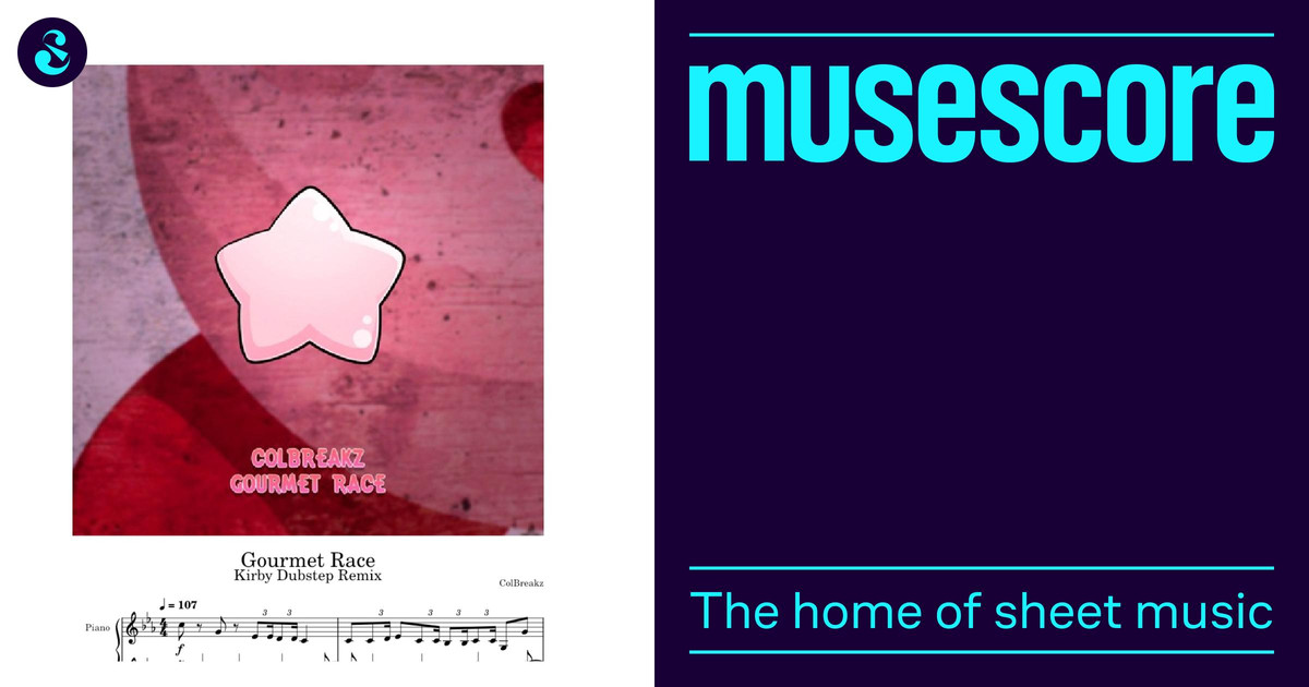 Gourmet Race (Kirby Dubstep Remix) – ColBreakz Sheet Music for Piano ...