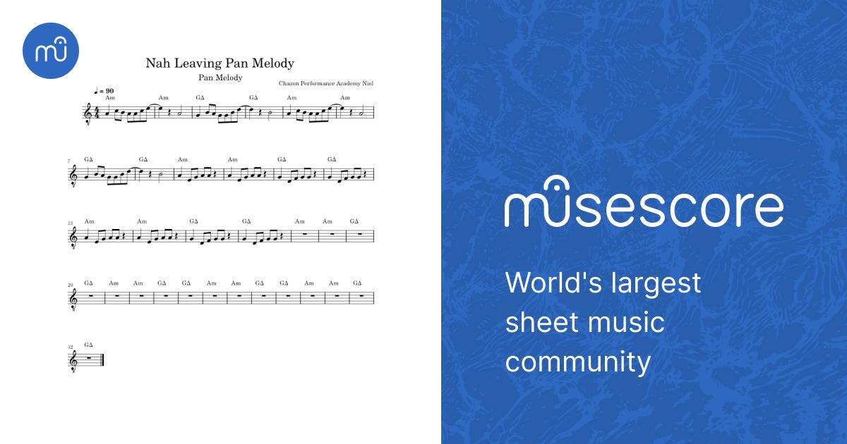 Nah leaving nah leaving Sheet Music for Steel drums (Solo) | MuseScore.com