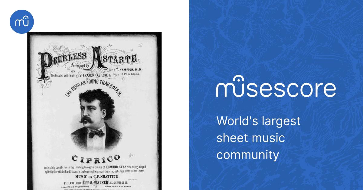 My Peerless Astarte – Charles F Shattuck (1874) Sheet Music for Piano ...