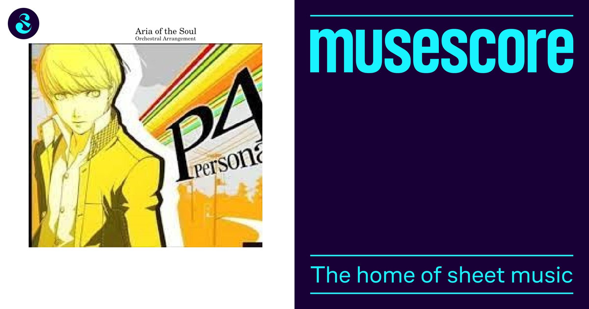 Aria of the Soul/Poem for Everyone's Soul/Velvet Room Theme Sheet Music ...