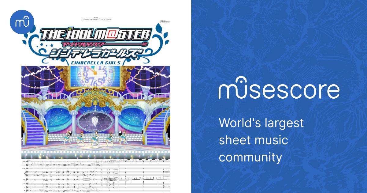 Star!! – CINDERELLA PROJECT – アイドルマスターシンデレラガールズ:アニメオープニングテーマ Sheet ...