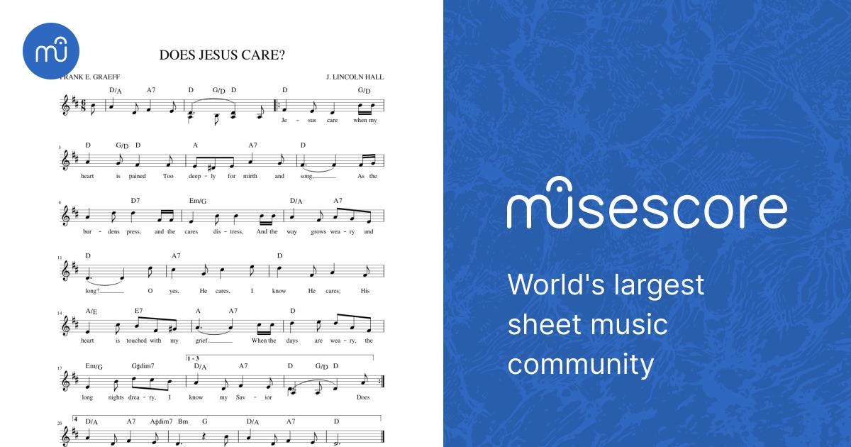 DOES JESUS CARE? – Frank E. Graeff DOES JESUS CARE? – FRANK E. GRAEFF ...