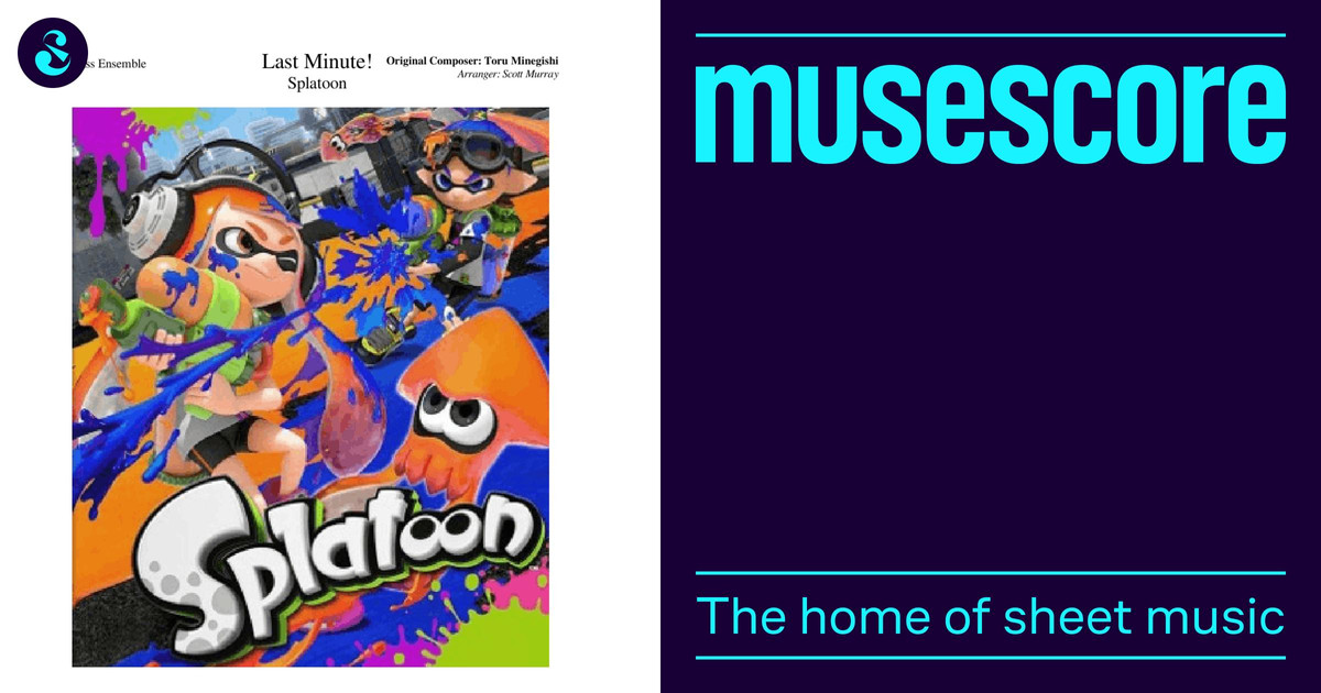 [Concert Band] Splatoon - "Now or Never!" (MS 2.0) Sheet music for ...