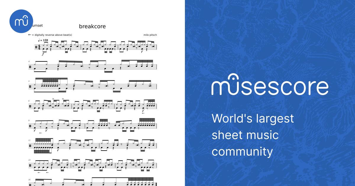 breakcore Sheet Music for Drum group (Solo) | MuseScore.com