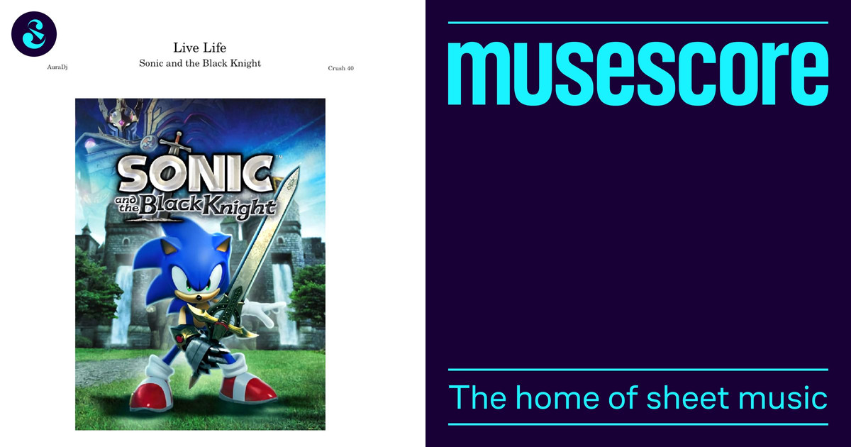 Live Life - Sonic and the Black Knight Sheet music for Piano, Guitar ...