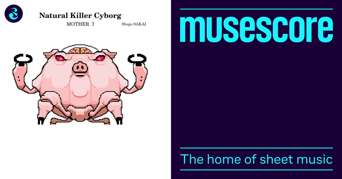 Natural Killer Cyborg - MOTHER 3 Sheet music for Organ, Guitar, Bass ...