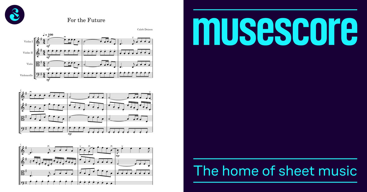 For the Future Sheet music for Violin, Viola, Cello (String Quartet ...
