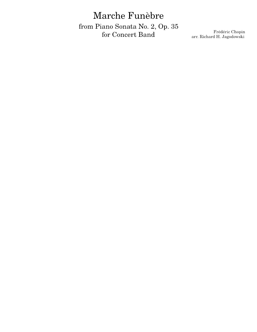 Marche Funèbre for Concert Band - arr. Richard H. Jagodowski Sheet ...