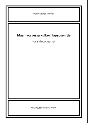 Maan korvessa kulkevi lapsosen tie – PJ Hannikainen/Immi Hellen Sheet ...
