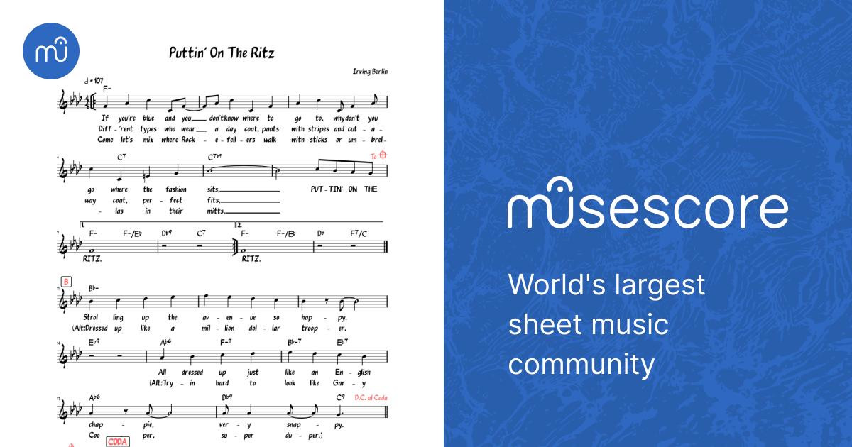 Puttin' on the Ritz (Lead sheet with lyrics) (Real Book Version) Sheet ...