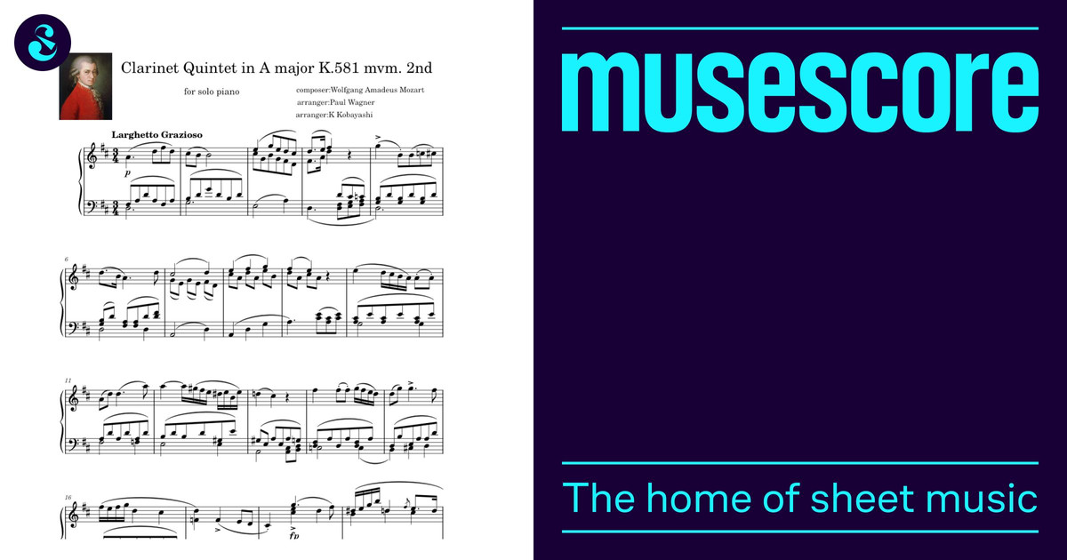 Clarinet Quintet in A major K.581 mvm 2nd Larghetto for solo piano ...