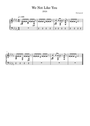 Nettspend - We Not Like You Piano Arrangement Sheet Music for Piano ...