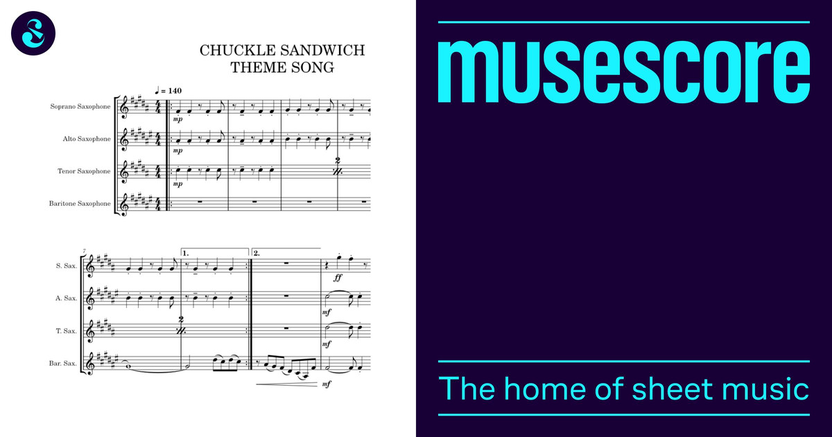 Chuckle Sandwich Theme Song (SAX ARRANGEMENT) | OvalMusic Sheet music ...