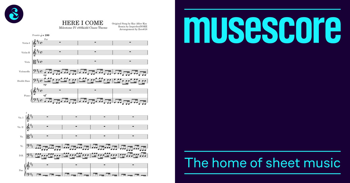 HERE I COME (Milestone IV c00lkidd Chase Theme) - Forsaken UST Sheet Music for Piano, Contrabass ...
