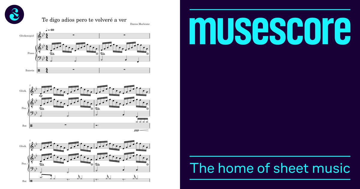 Te digo adios pero te volveré a ver Sheet Music for Piano, Glockenspiel ...
