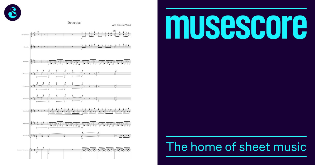 Detective – Vincent Weng Sheet Music for Vibraphone, Glockenspiel, Marimba, Xylophone & more ...